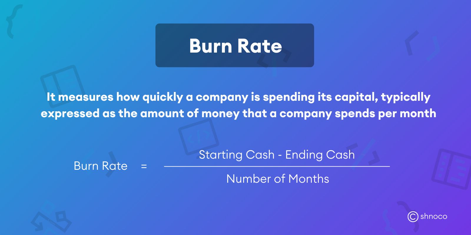 What Is Burn Rate Formula And Ways To Reduce Burn Rate With Examples 